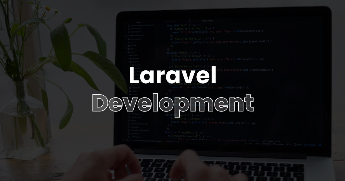 Laravel Development Company | Laravel Development Services