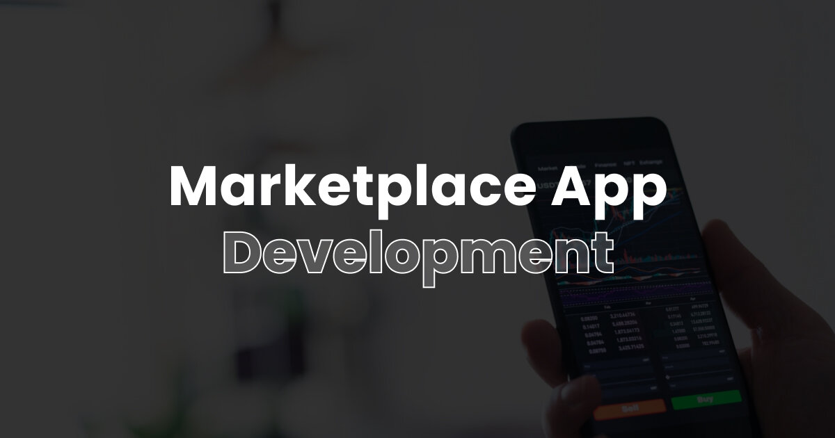 Marketplace App Development Company | Marketplace Software Solutions